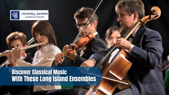 Discover Classical Music With These Long Island Ensembles | Coldwell ...