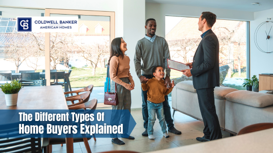 The Different Types Of Home Buyers Explained | Coldwell Banker American ...