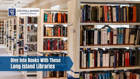 Dive Into Books With These Long Island Libraries | Coldwell Banker ...